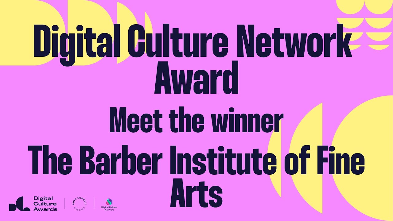 Digital Culture Awards - Digital Culture Network Award - Barber ...