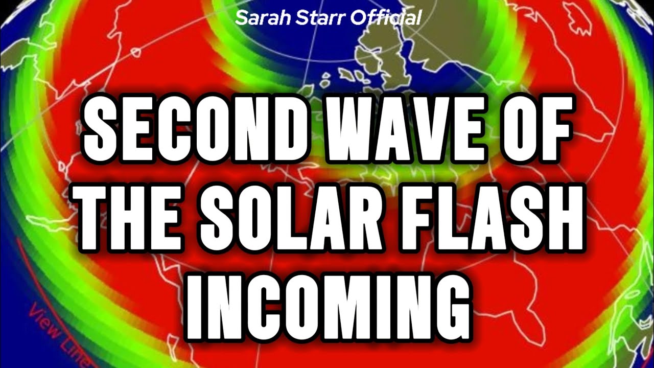 Second Wave of the Solar Flash Incoming! ️ - YouTube