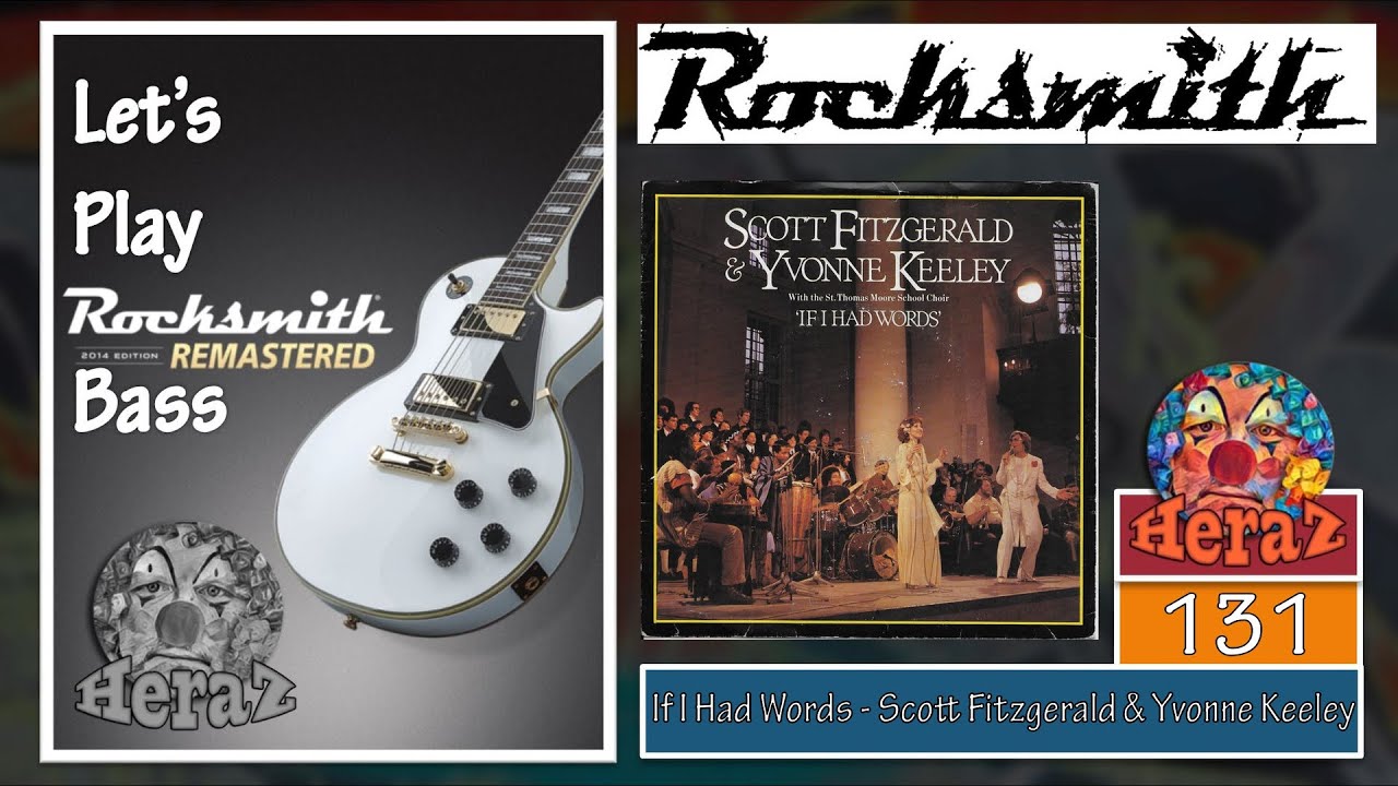 If I Had Words - Scott Fitzgerald & Yvonne Keeley (bass) - Rocksmith ...