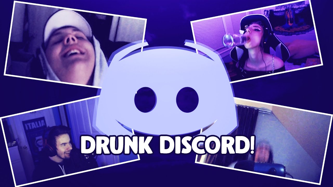 Discord but were Drunk During quarantine - YouTube