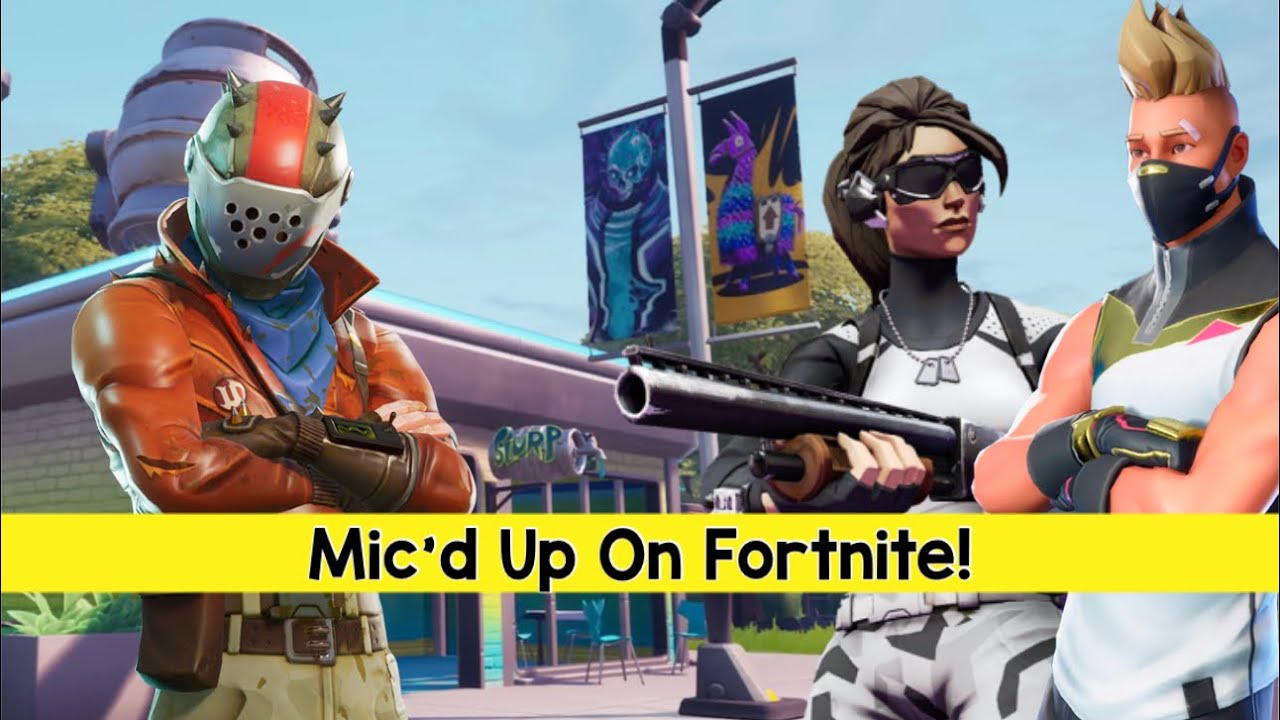 Mic’d Up On Fortnite! - YouTube
