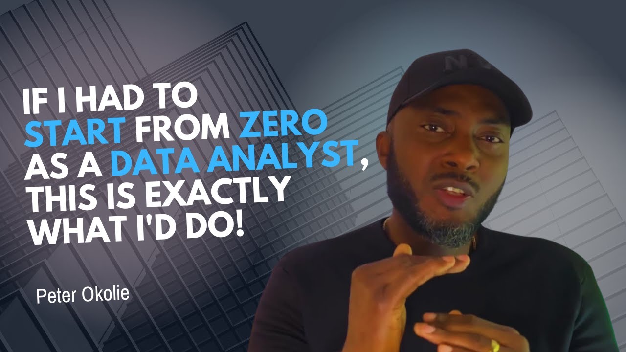 If I Had to Start from ZERO as a Data Analyst in 2025, This Is EXACTLY ...