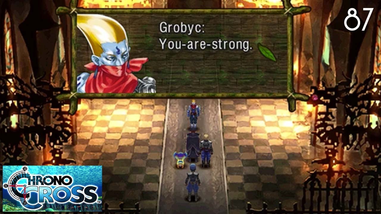 Grobyc- Chrono Cross Part 87 - YouTube