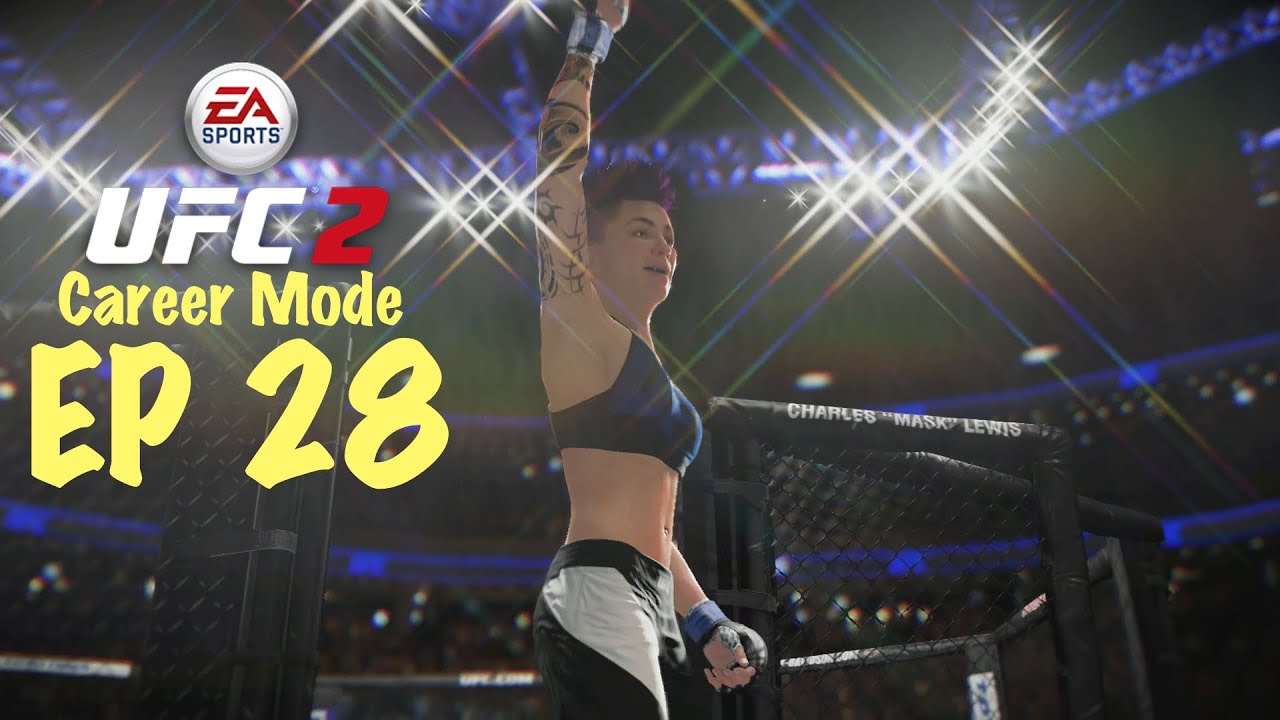 UFC 2 Women's Career Mode EP 28 | MoHawk Want Save Ya Chin! - YouTube