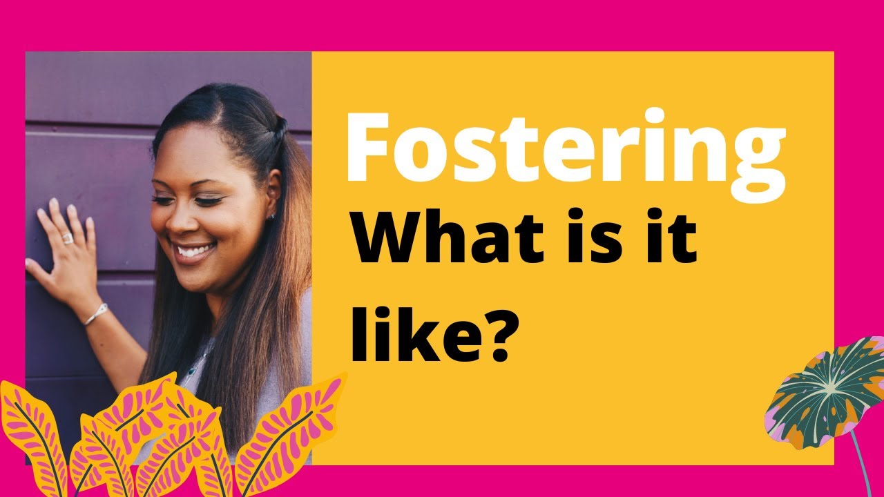 What is fostering like | Moments from the daily lives of foster carers ...