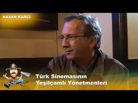 Türk Sinemasının Yeşilçamlı Yönetmenleri | Serap'la Uzaklar | Hasan Karcı