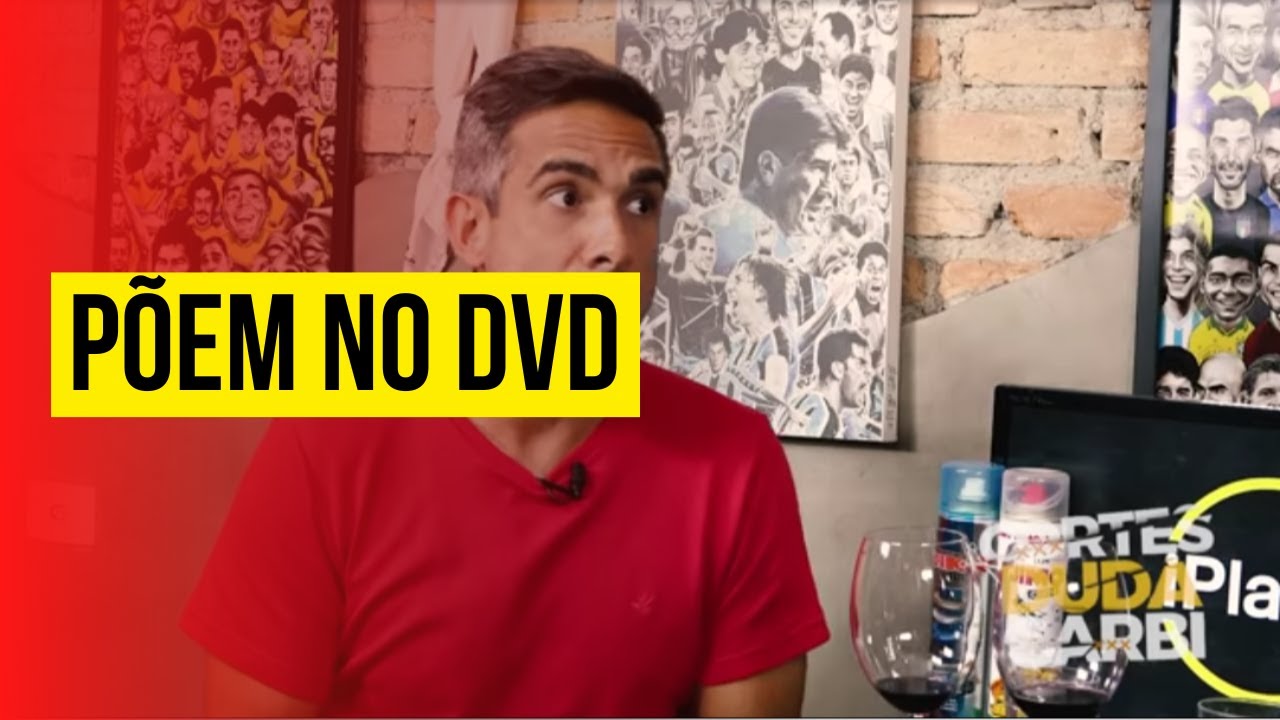 PENSEI QUE O "PÕE NO DVD" NÃO IRIA OFENDER OS COLORADOS Cortes do Duda ...