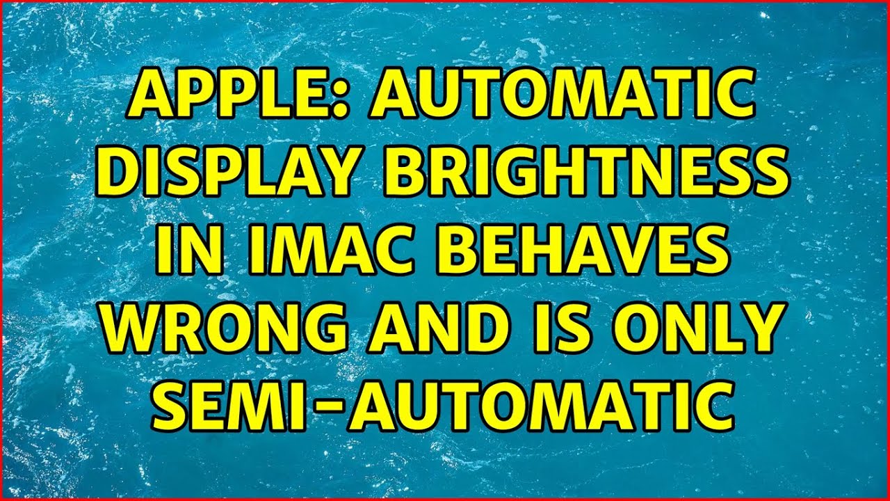 Apple: Automatic display brightness in iMac behaves wrong and is only ...