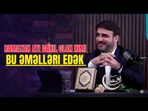 RAMAZAN AYI bir necə günə daxil olur - Hacı Ramil - Ramazan aynın neçə keçirək