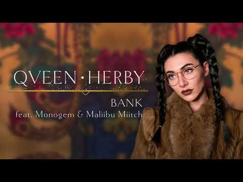 Qveen Herby - Bank (feat. Monogem & Maliibu Miitch)