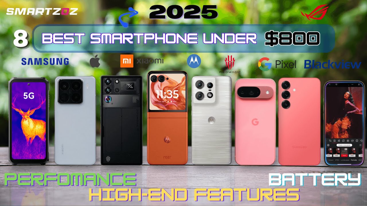 Best Smartphones Under $800 in 2025! 📱 Top 8 Picks for Performance ...