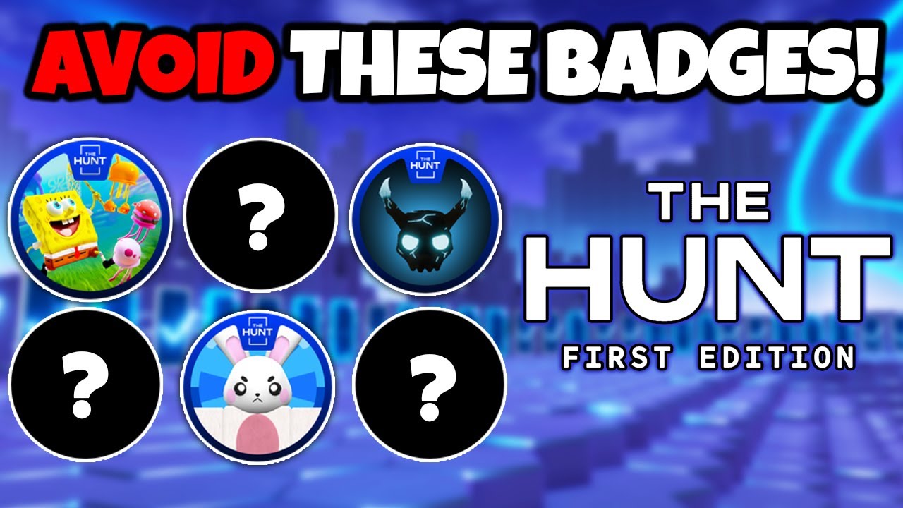 BADGES to AVOID!! (The Hunt Roblox) - YouTube