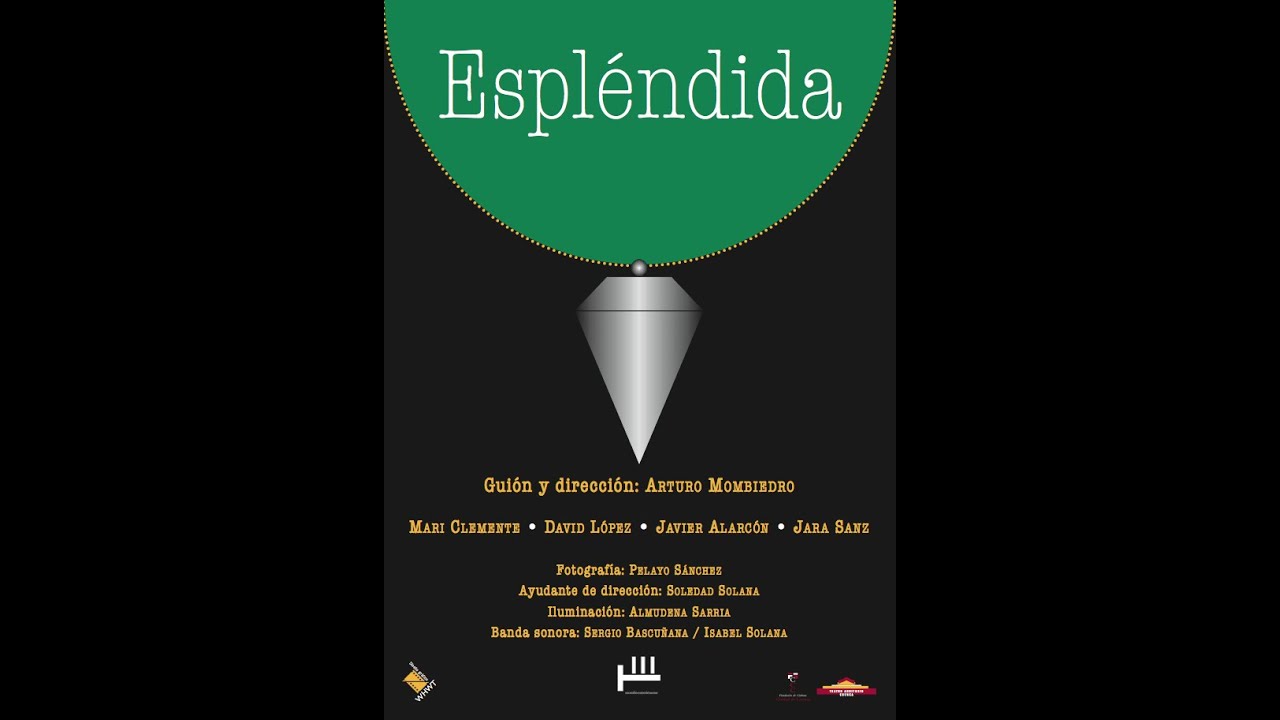 ESPLÉNDIDA - cortometraje - YouTube