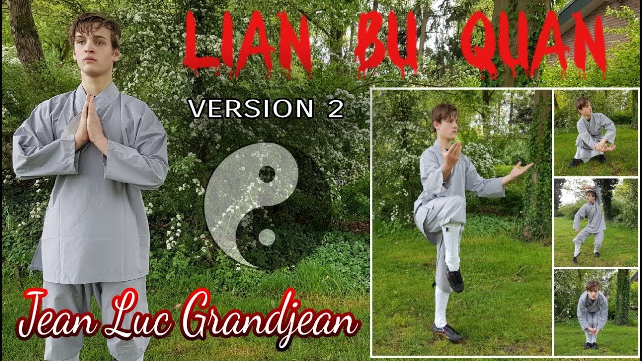 Shaolin Lian Bu Quan version 2 | Jean Luc Grandjean | Martial Arts ...