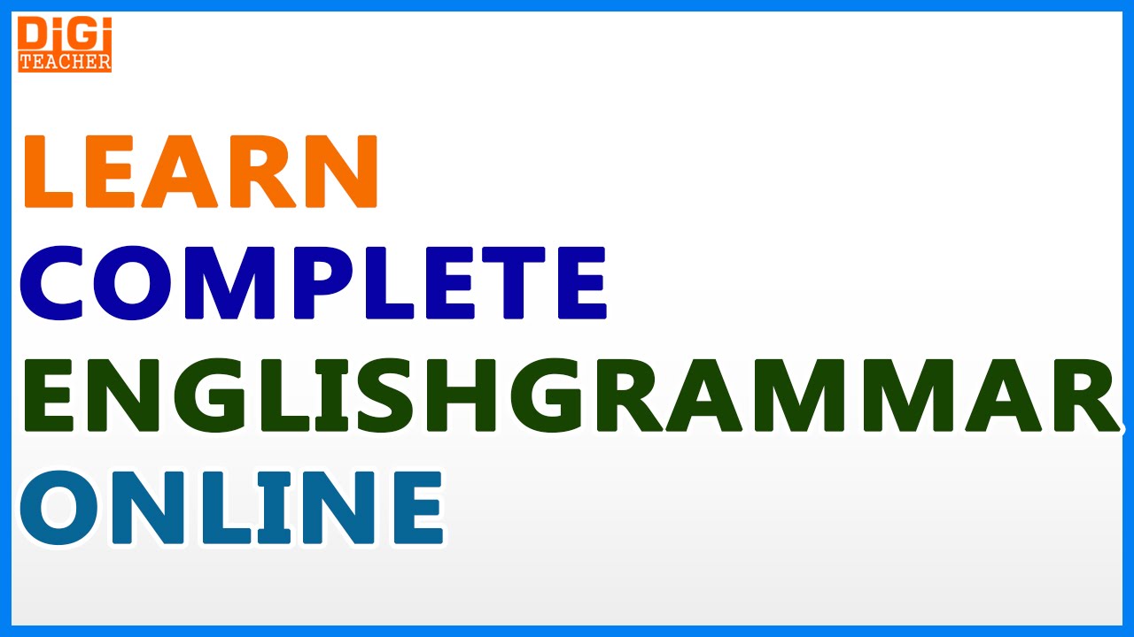 Learn Complete English Grammar Online Digi Teacher YouTube learn-complete-english-grammar-online-digi-teacher-youtube