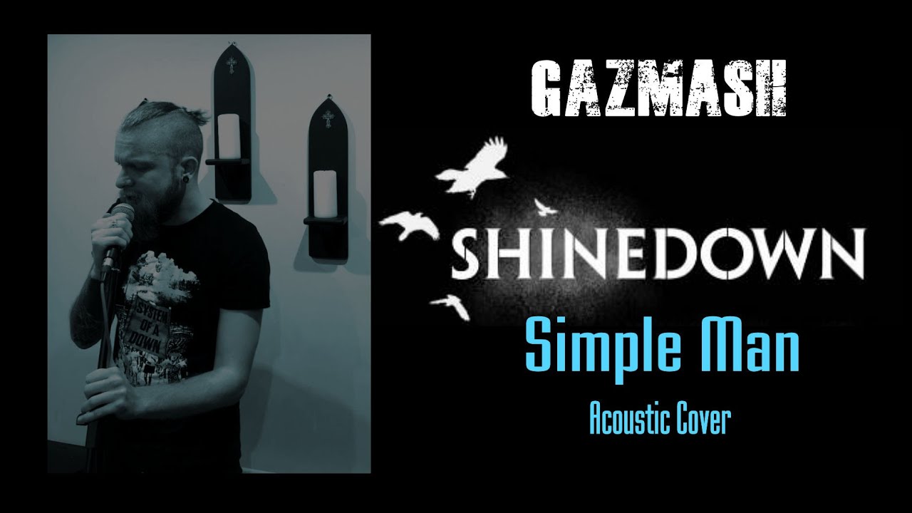 Shinedown - Simple man ( Cover ) - YouTube