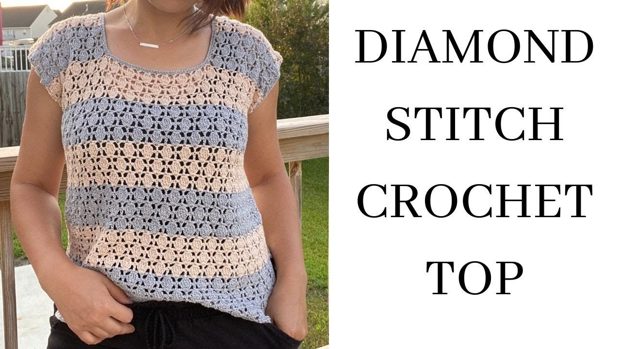 Diamond Stitch Crochet Top - YouTube