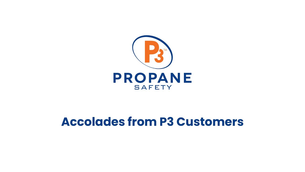 Accolades from Real P3 Propane Safety Clients - YouTube