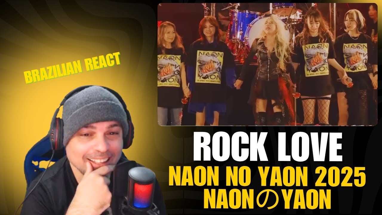 Reaction: Rock Love – Naon No Yaon 2025 (NAONのYAON) - YouTube