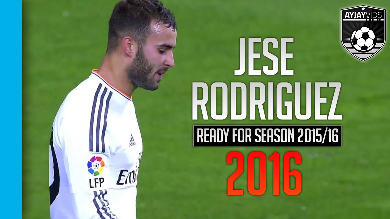 Jesé Rodriguez | Skills & Goals |Ready For Season 2015/2016| HD | 1080p ...