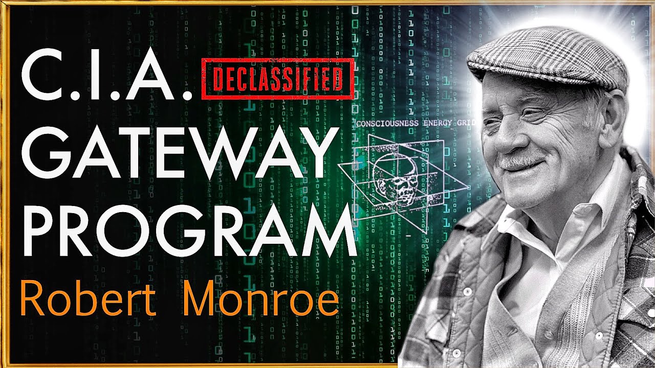 ROBERT MONROE Gateway Program - CIA Declassified Document 🌌 - YouTube