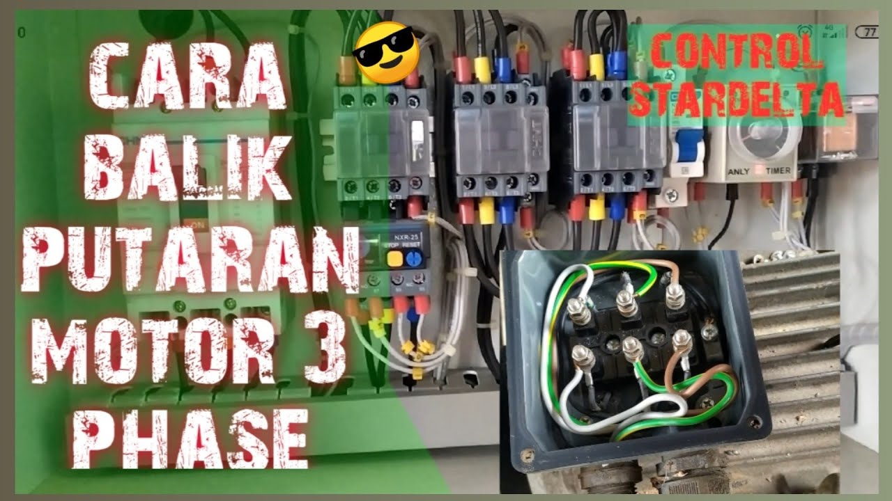 Cara Balik Putaran Motor 3 Phase Pada Kontrol StartDelta - YouTube