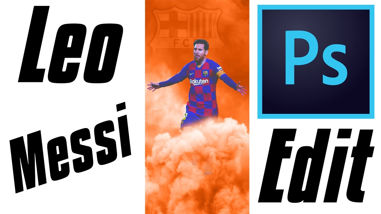 Lionel Messi Photoshop Edit 2020 (Quick & Easy) - YouTube