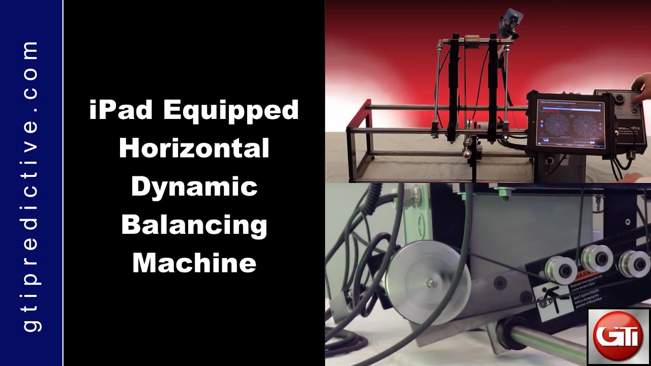 New Horizontal Dynamic Balancing Machine: For BalancePro on iPad by GTI ...