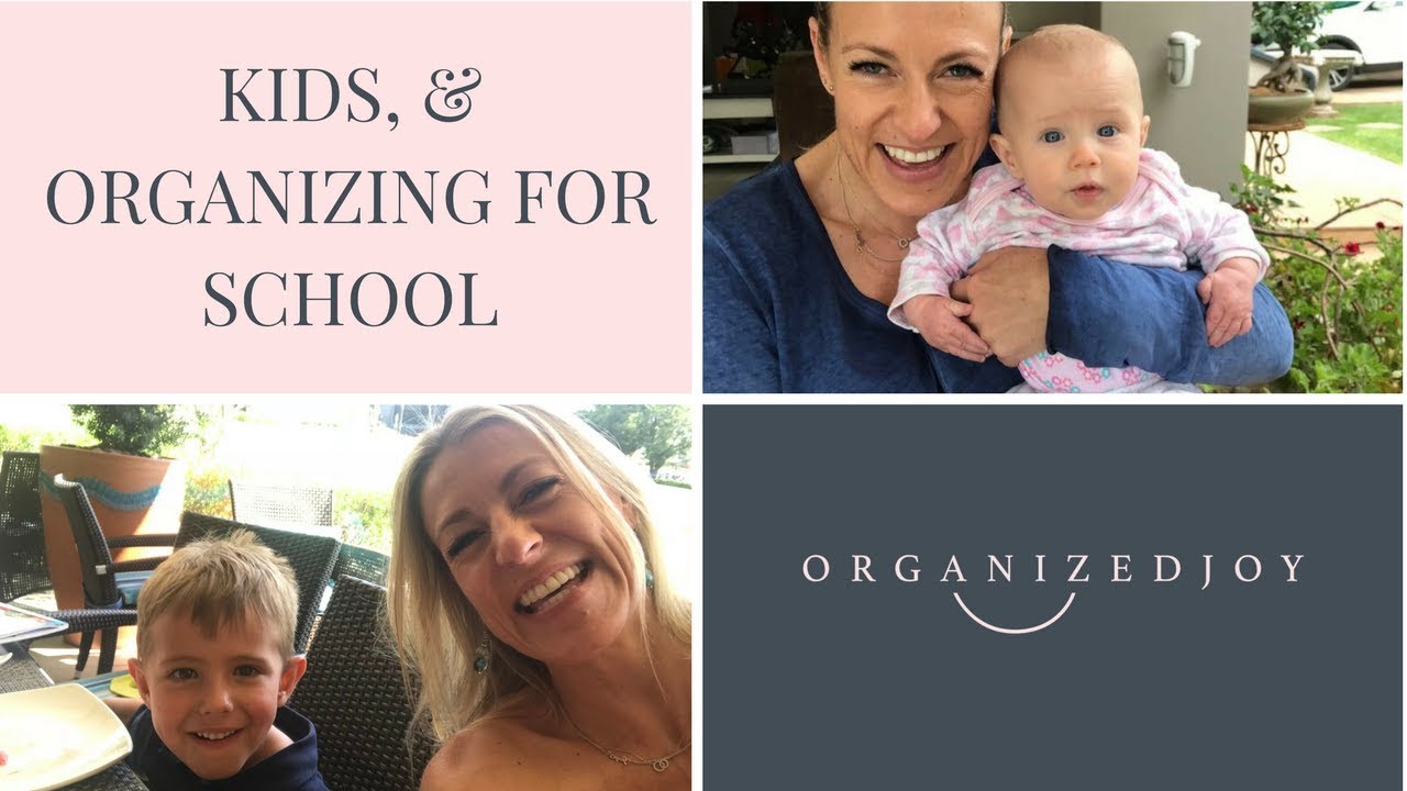 KIDS, & ORGANIZING FOR SCHOOL | Organized Joy - YouTube