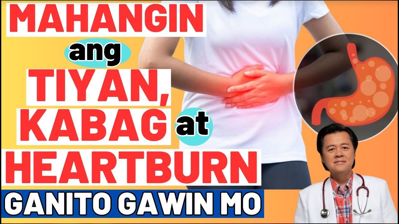 Mahangin ang Tiyan, Kabag at Heartburn. By Doc Willie Ong - YouTube