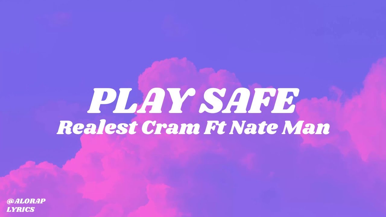 Realest Cram - Playsafe feat. Nateman (Lyric) - YouTube