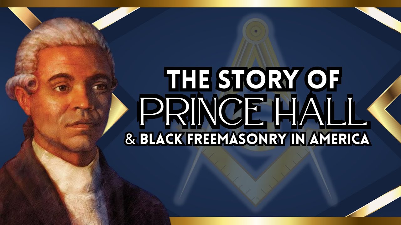 Prince Hall & Black Freemasonry in America - YouTube