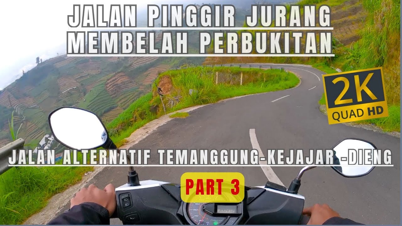 🎦 Jalan Mulus Pinggir Jurang ! Jalan Alternarif Temanggung-Kejajar ...