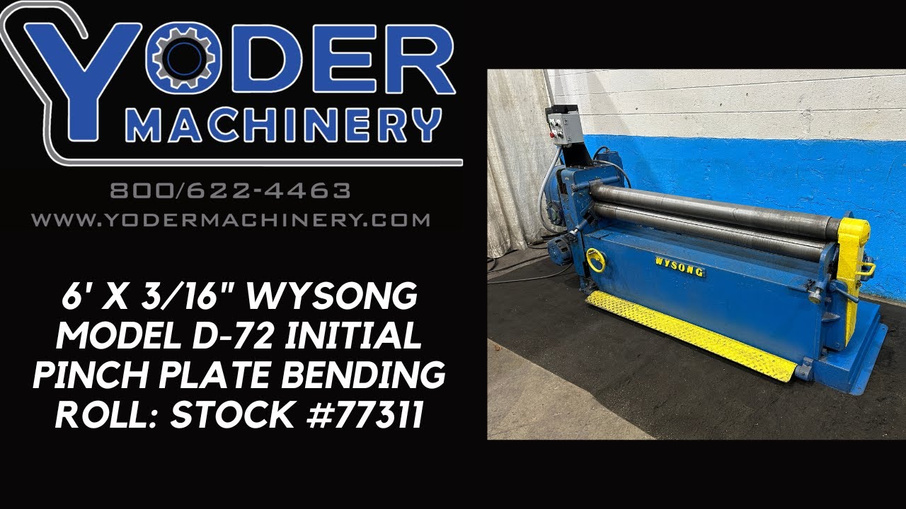 6' X 3/16" WYSONG MODEL D-72 INITIAL PINCH PLATE BENDING ROLL: STOCK ...