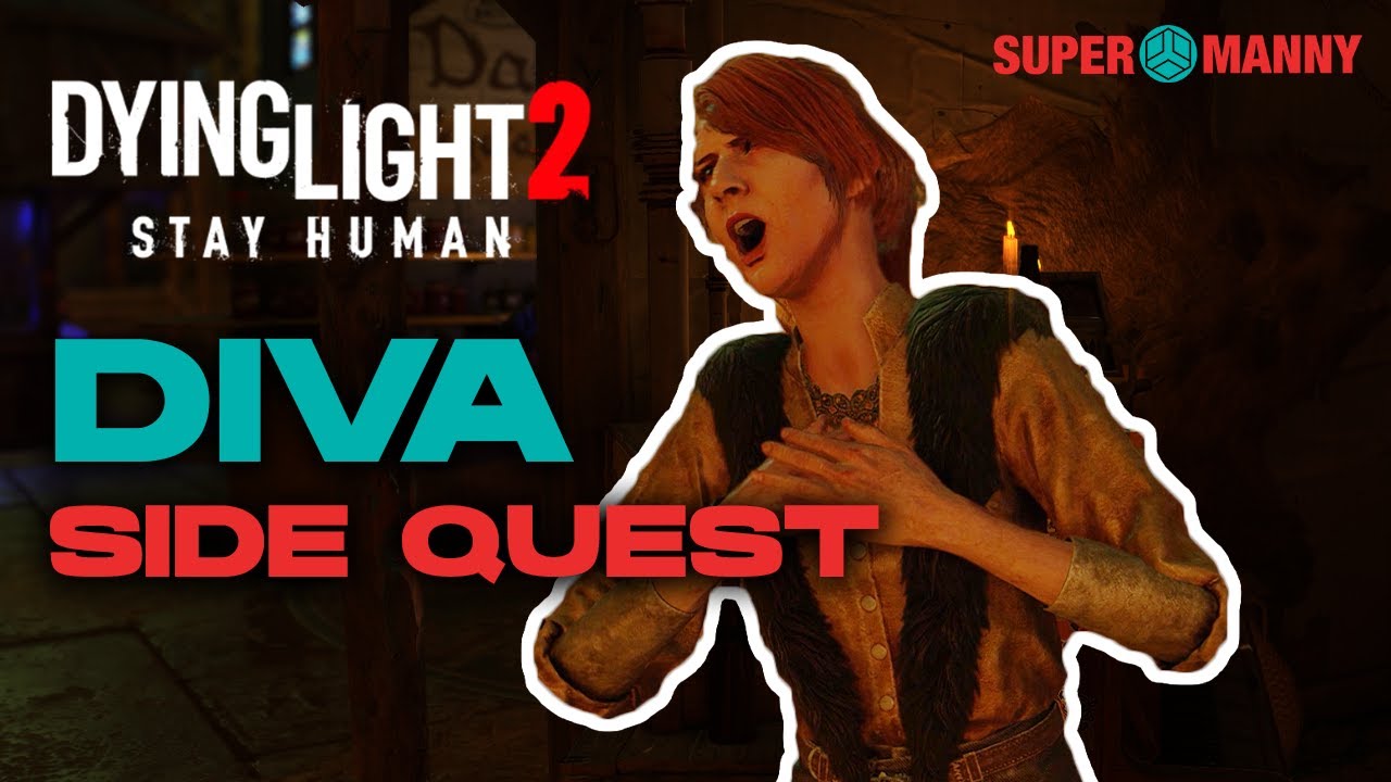 DIVA side quest | DYING LIGHT 2 walkthrough - YouTube