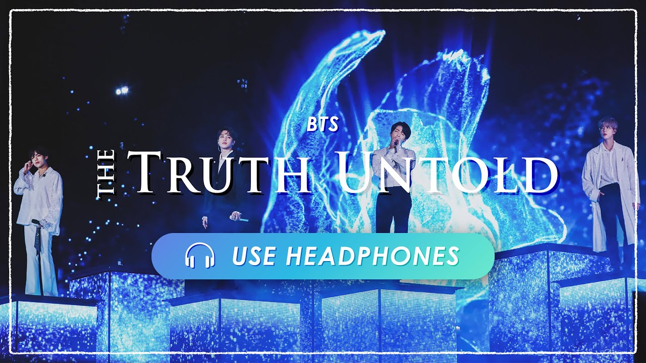 [8D AUDIO] BTS - The Truth Untold (feat. Steve Aoki) [立体音響 🎧 高音質] - YouTube