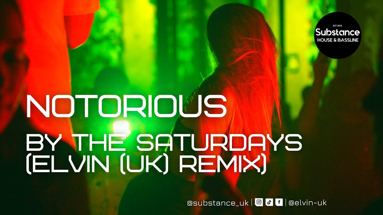 The Saturdays - Notorious (Elvin (UK) Remix) - YouTube