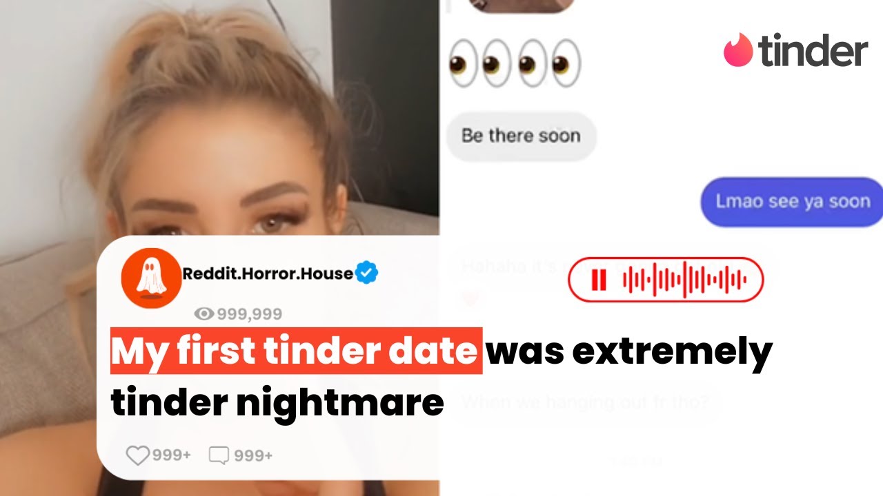 My first tinder date was extremely tinder nightmare | Reddit Horror House - YouTube