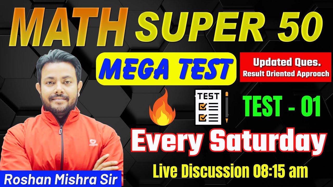 MATH SUPER 50 || MEGA TEST -1 | UPDATED QUESTION/RESULT ORIENTED ...