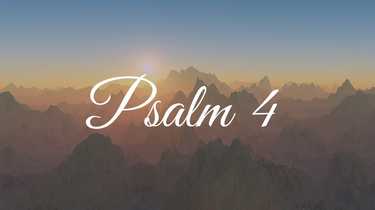 Psalm 4, KJV | Acapella Singing | King James Bible Verse Memorization ...