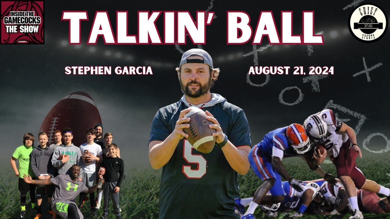 Talkin' Ball: Stephen Garcia | South Carolina Gamecocks | 8-21-24 - YouTube