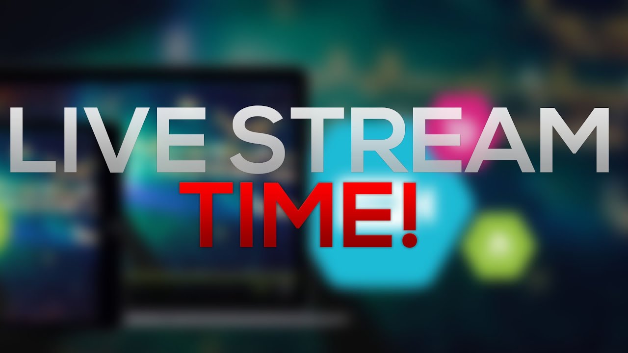 I Will Be Live Streaming Tonight! - YouTube