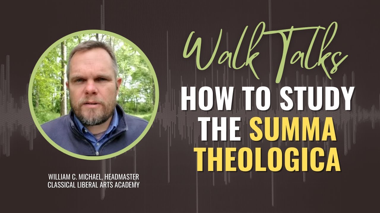 CLAA – How to Study the Summa Theologica