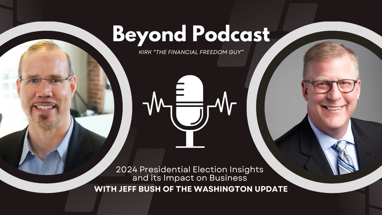 2024 Presidential Election and Business Insights with Jeff Bush - YouTube