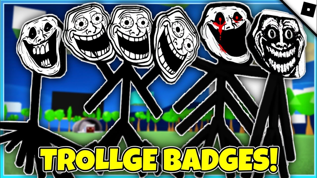 How to get TROLLGE PART 4, PART 5, PART 6, AND PART 7 BADGES in TREVOR ...