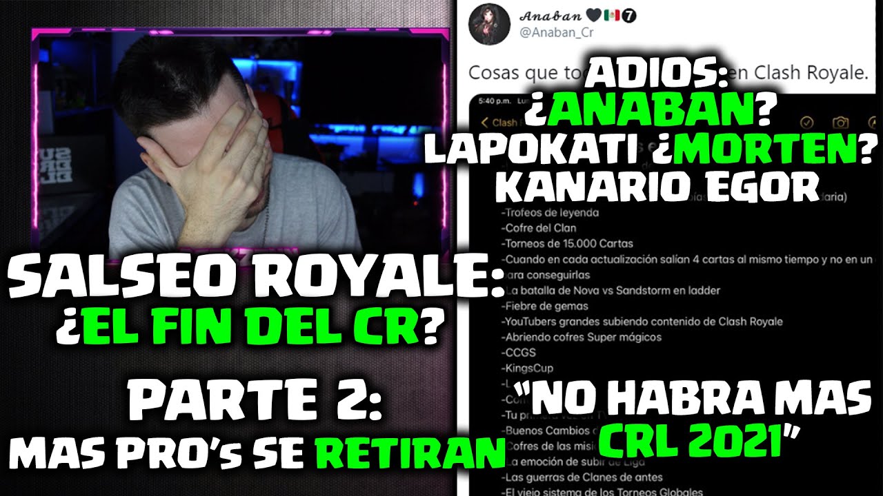 SALSEO ROYALE: ¿EL FIN del CR? PARTE 2: MÁS PRO's SE RETIRAN MÁS ...