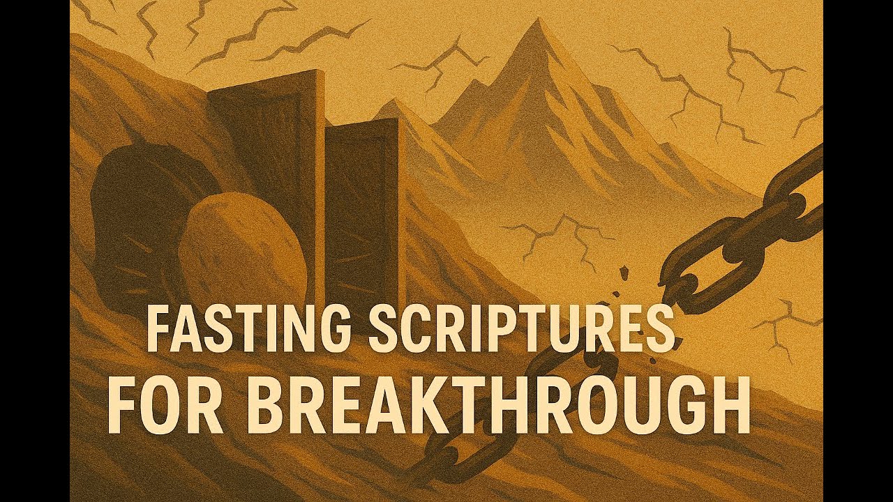 FASTING SCRIPTURES FOR BREAKTHROUGH - YouTube