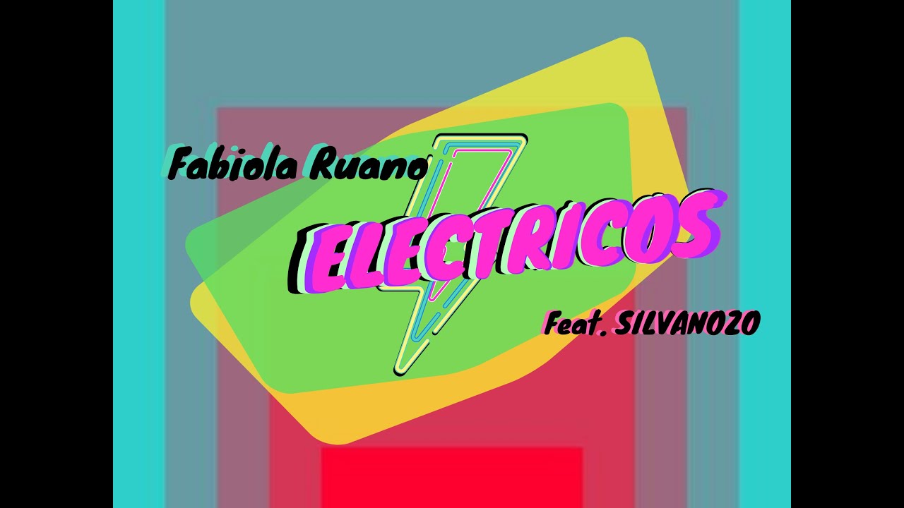 ELECTRICOS - Fabiola Ruano feat. Silvanozo - YouTube