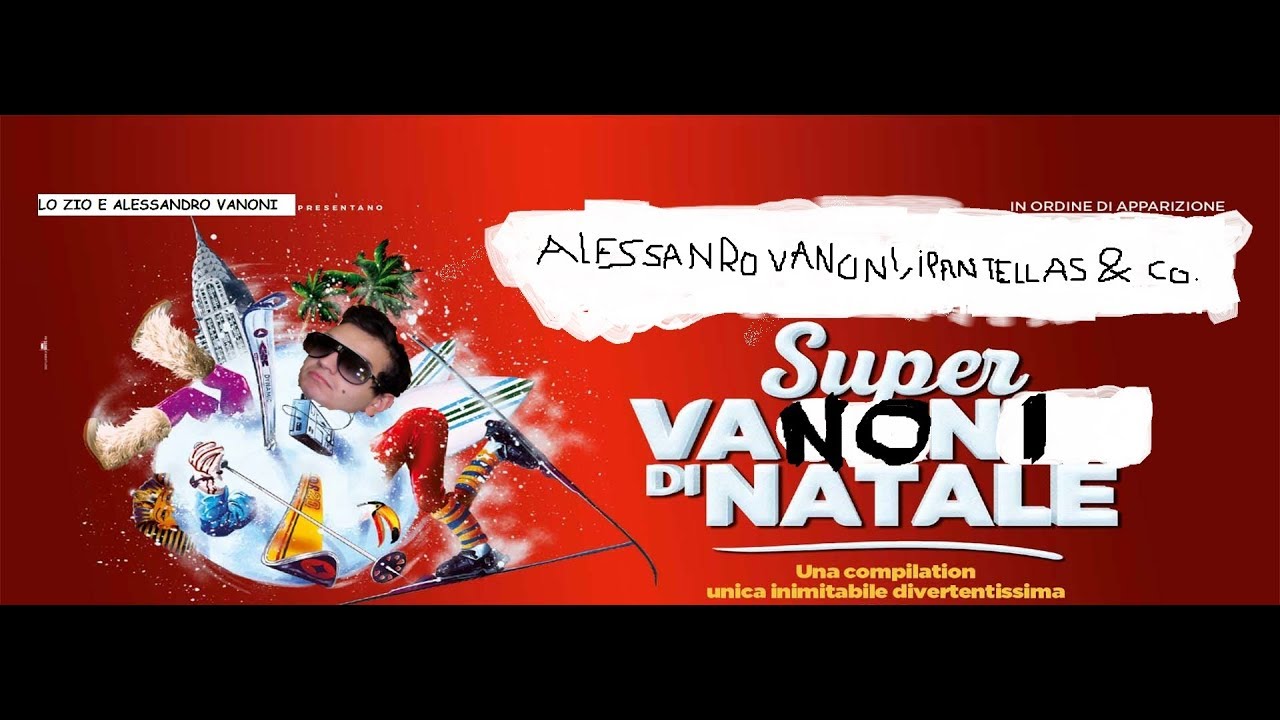 SUPER VANONI DI NATALE - BEST OF 2017 - Alessandro Vanoni - YouTube