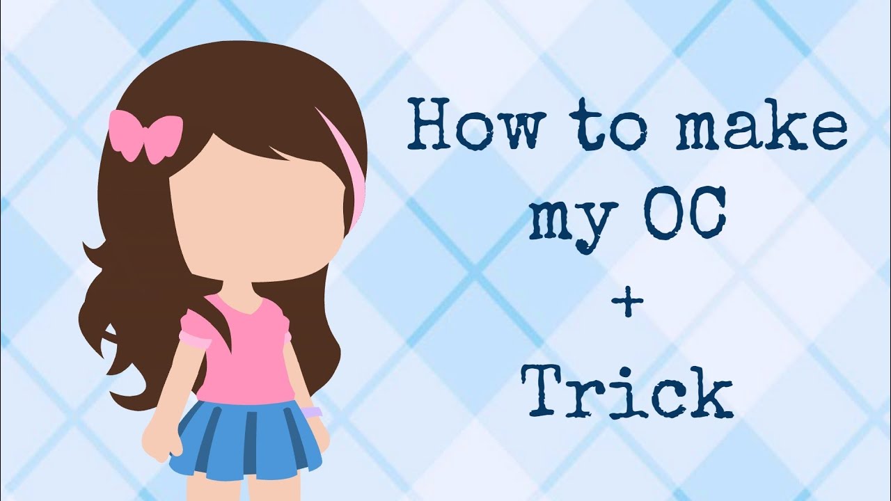 How to Make My OC + A GC Trick - YouTube